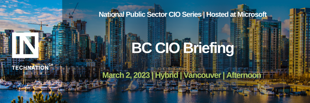 National Public Sector CIO Series: BC CIO Briefing - TECHNATION